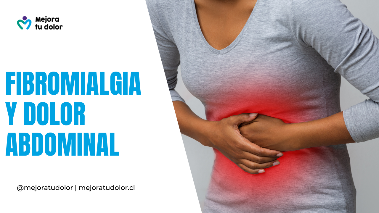 ¿Puedo tener Fibromialgia y culpar al Dolor Abdominal? – Mejora Tu Dolor