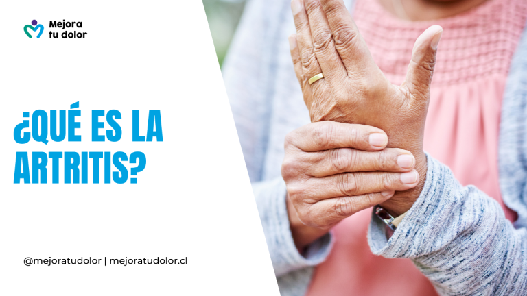 ¿Qué es la artritis? Causas, síntomas y tratamiento – Mejora Tu Dolor